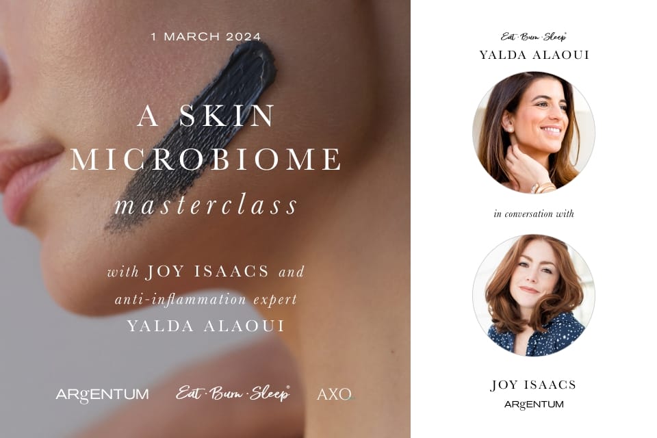 A Skin Microbiome Masterclass with Joy Isaacs | ARgENTUM - Eat Burn Sleep